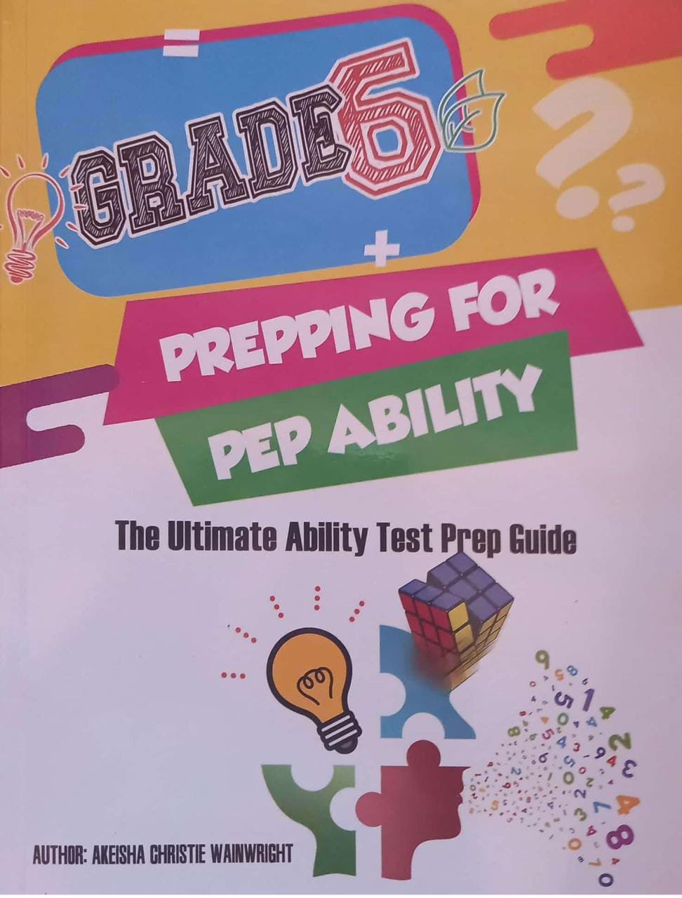Grade Six (6) Prepping for PEP Ability The Ultimate Ability Test Prep ...